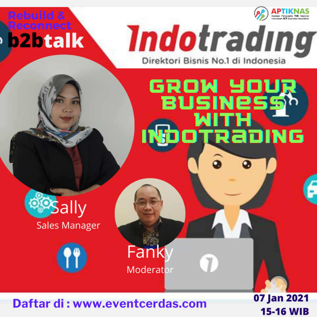 EVENTCERDAS : Indotrading : B2BTALK GROW YOUR BUSINESS WITH INDOTRADING