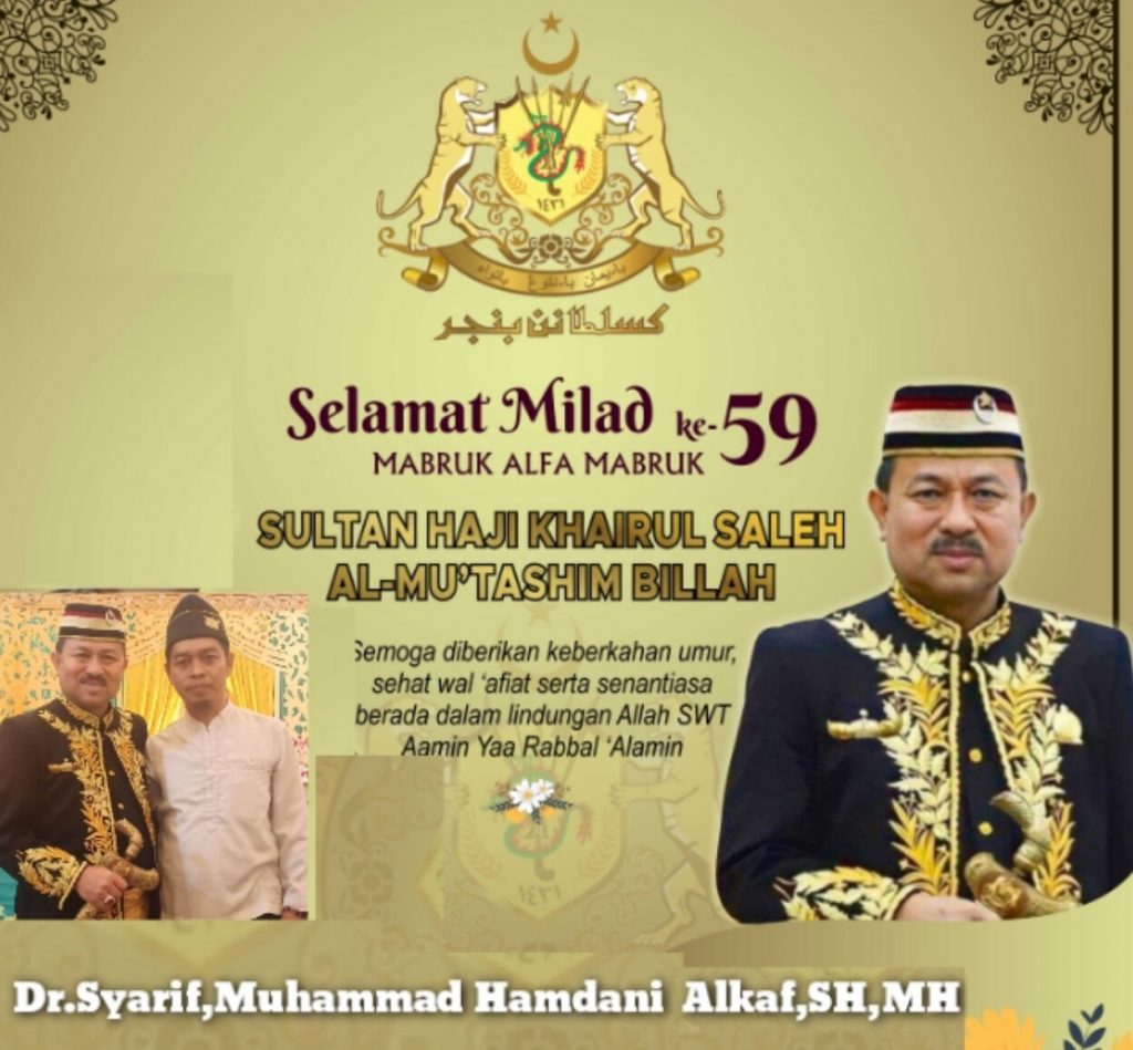 Ucapan Happy Milad Kepada Pangeran Banjar Sultan H. Khairul Saleh Yang ...