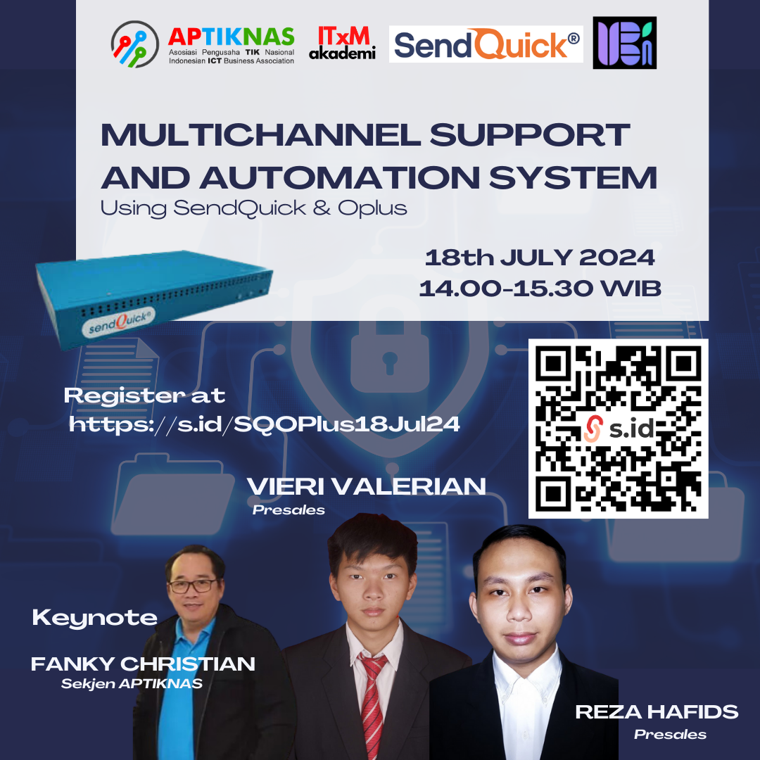 Workshop ITxMAkademi : Multichannel Support And Automation System Using Sendquick & Oplus Solution